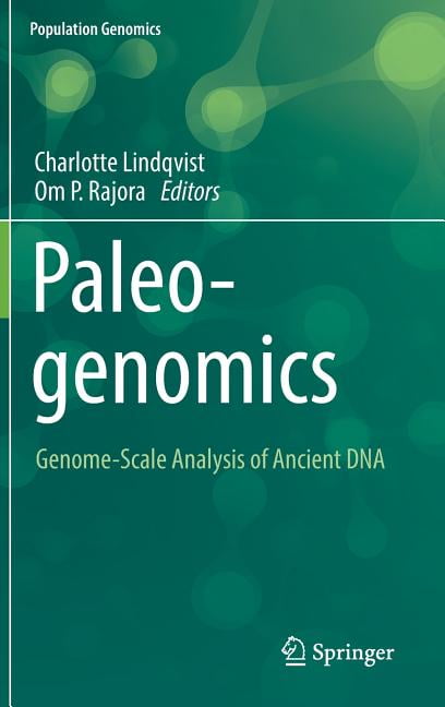 Population Genomics Paleogenomics: Genome-Scale Analysis of Ancient DNA ...