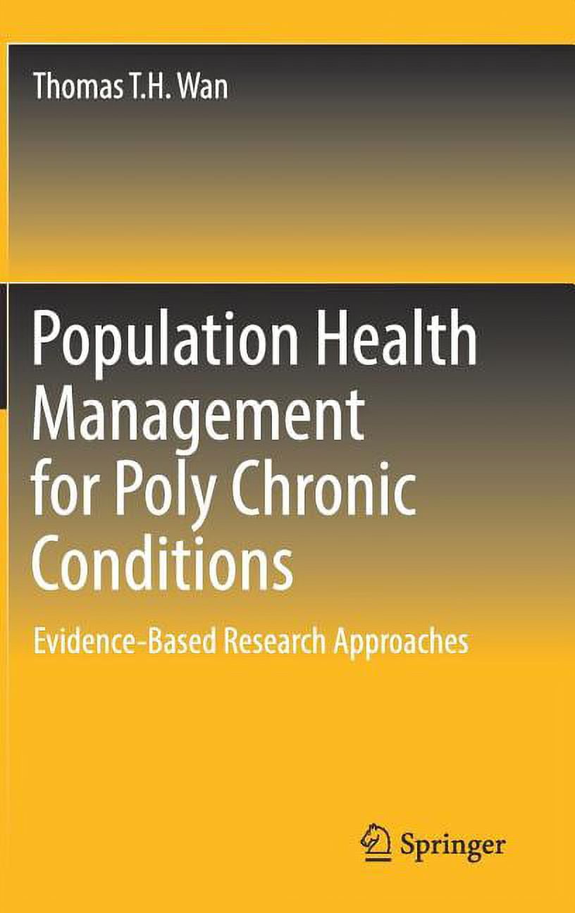 Population Health Management for Poly Chronic Conditions: Evidence ...