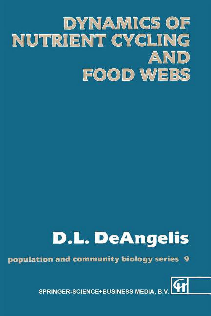 Population and Community Biology Dynamics of Nutrient Cycling and Food ...