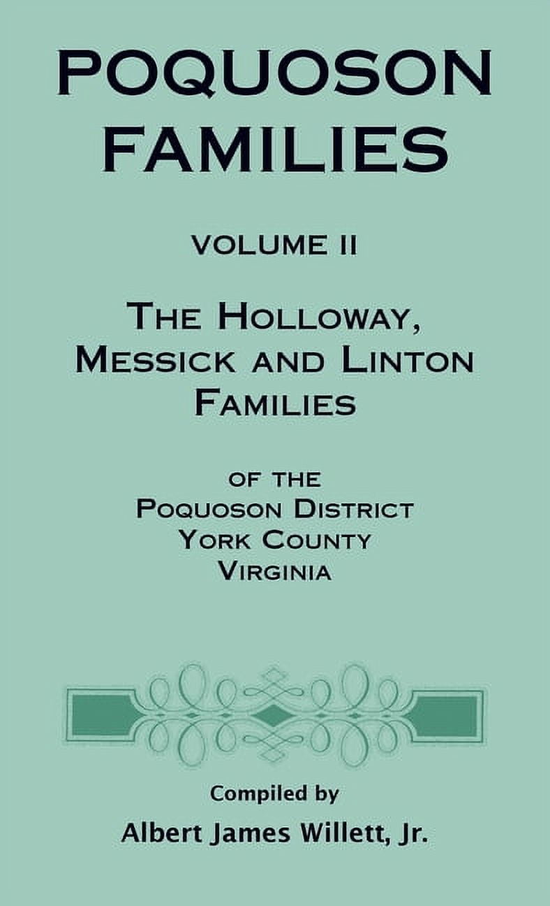 Poquoson Families: Poquoson Families, Volume II: The Holloway, Messick ...