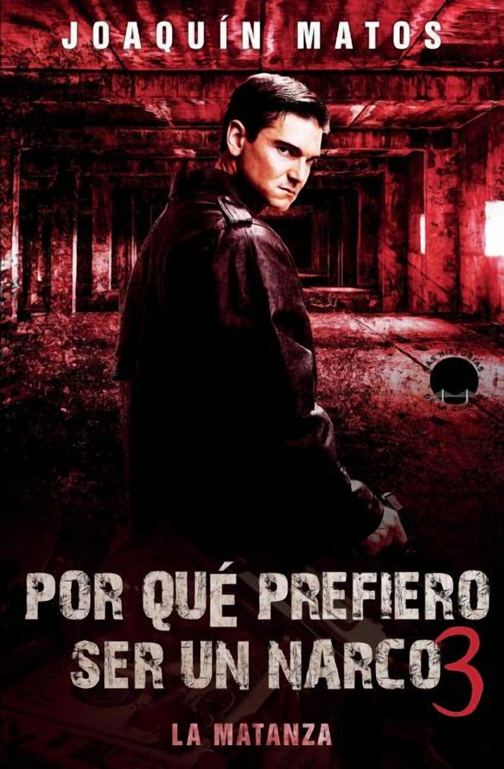 Por Qué Prefiero Ser Un Narco: Por que prefiero ser un narco 3: La ...