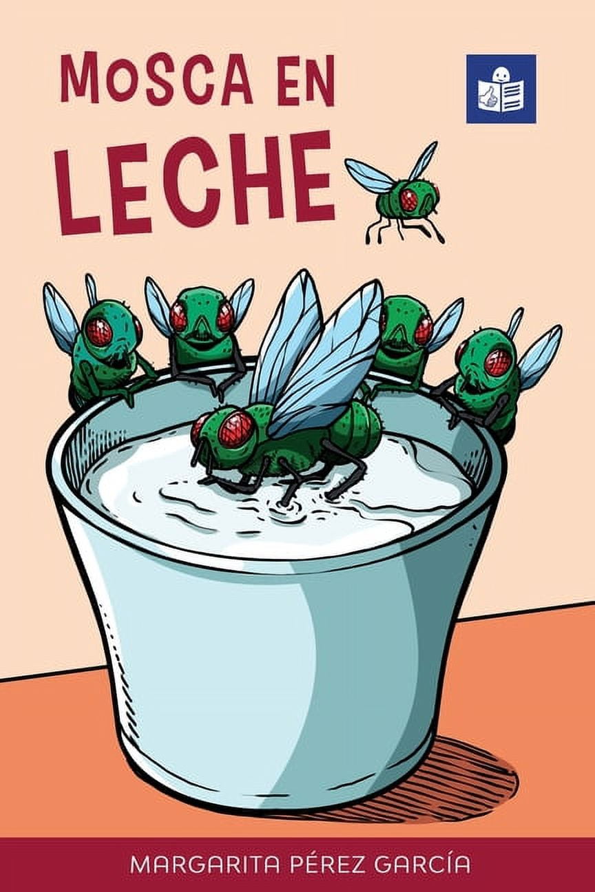 Por Si Las Moscas: A Collection of Easy Mosca en leche: Easy Spanish ...