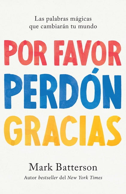Por favor, perdon, gracias/ Please , Sorry, Thanks : Las palabras m ...