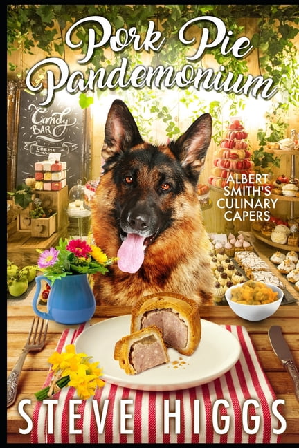 Albert Smith's Culinary Capers Pork Pie Pandemonium: Albert Smith's ...