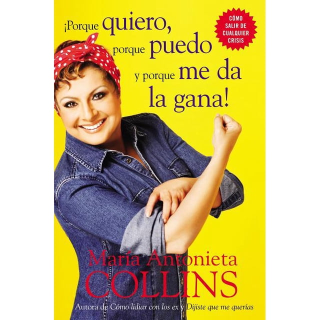 Porque Quiero, Porque Puedo Y Porque Me Da La Gana, (Paperback ...