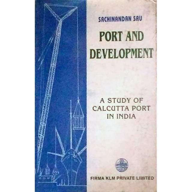 Port and Development: A study of Calcutta Port in India (English ...
