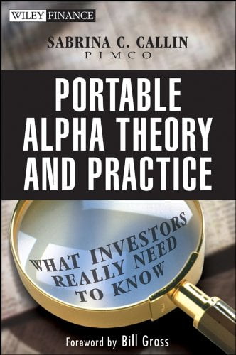 Pre-Owned Portable Alpha Theory and Practice: What Investors Really ...