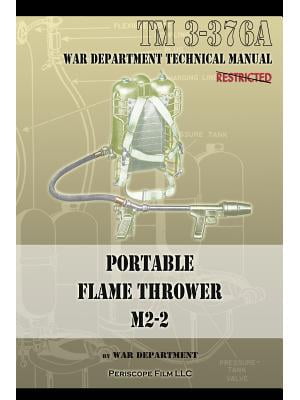 Portable Flame Thrower M2-2 (Paperback) - Walmart.com