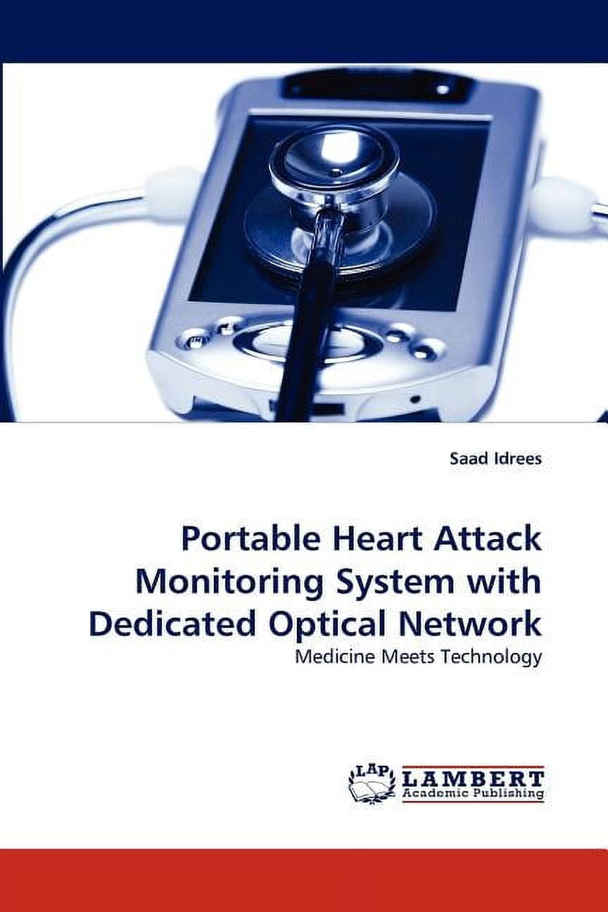 Portable Heart Attack Monitoring System with Dedicated Optical Network ...