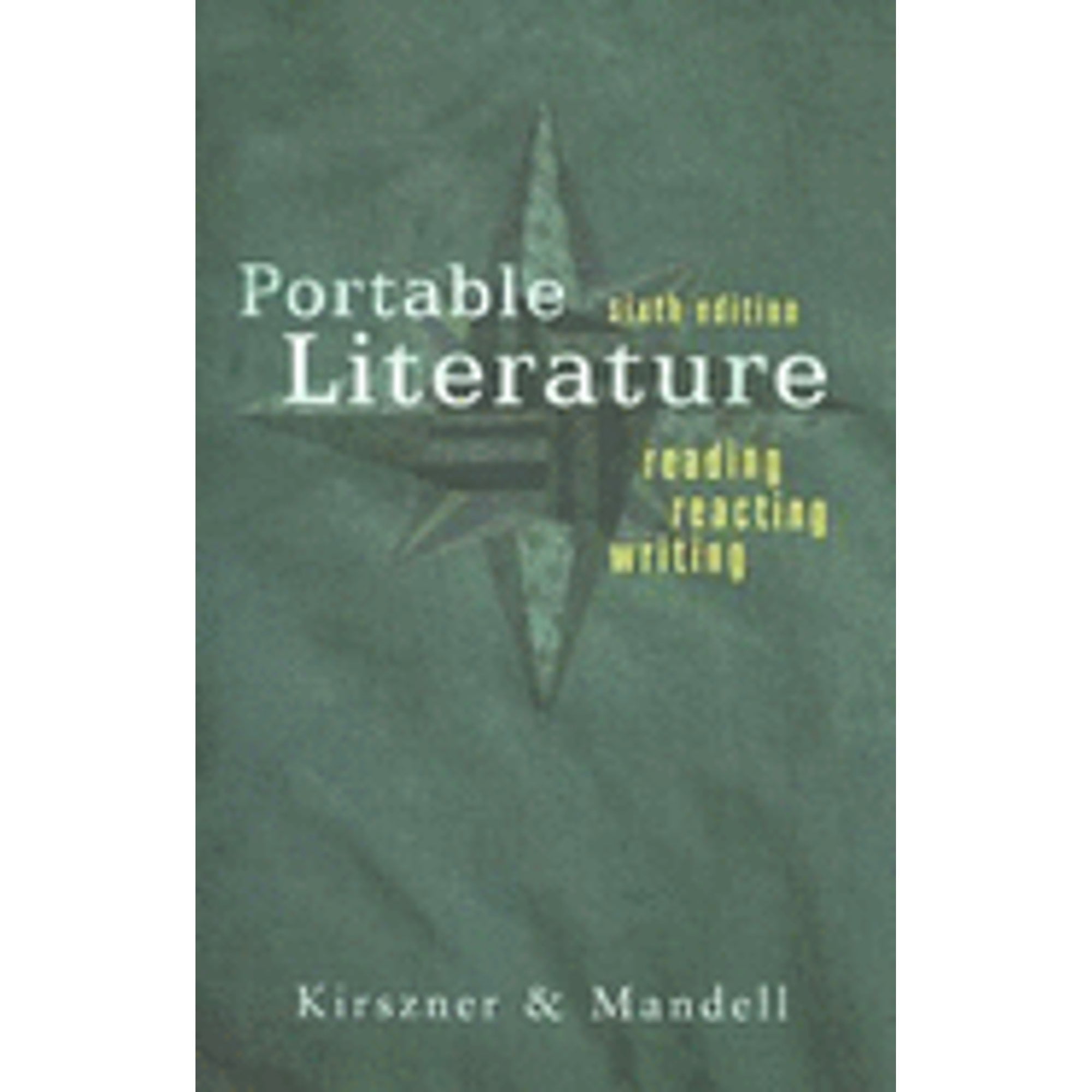Pre-Owned Portable Literature: Reading, Reacting, Writing (Paperback ...