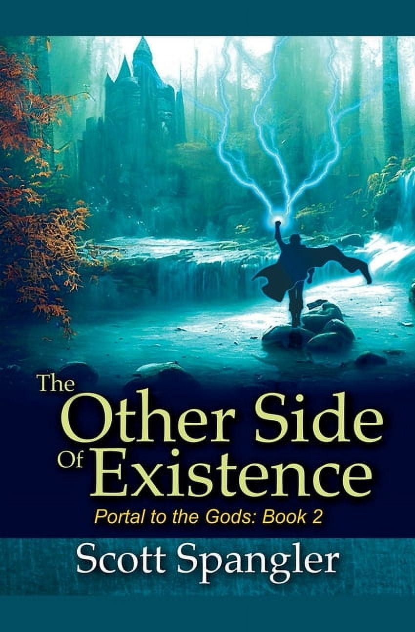 Portal to the Gods The Other Side of Existence: Portal to the Gods Book ...