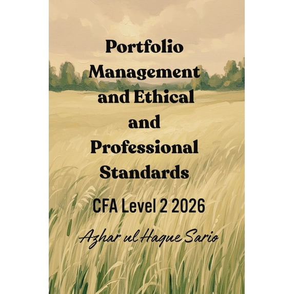 Portfolio Management and Ethical and Professional Standards: CFA Level ...