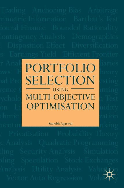 Portfolio Selection Using Multi Objective Optimisation Hardcover
