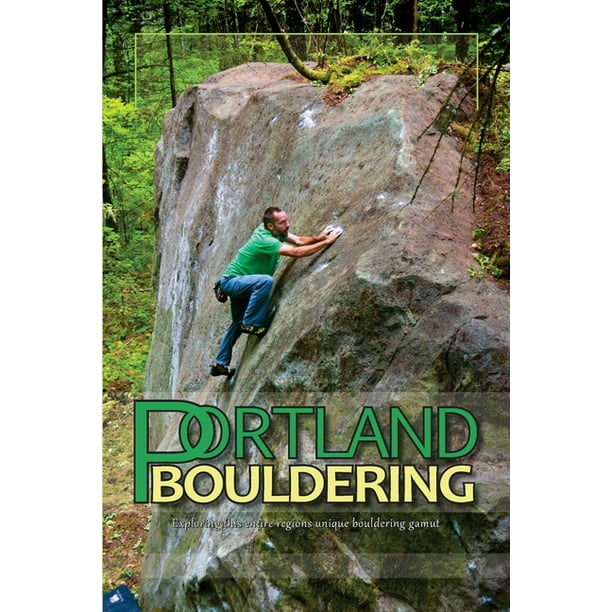 Portland Bouldering (Edition 2) (Paperback) - Walmart.com