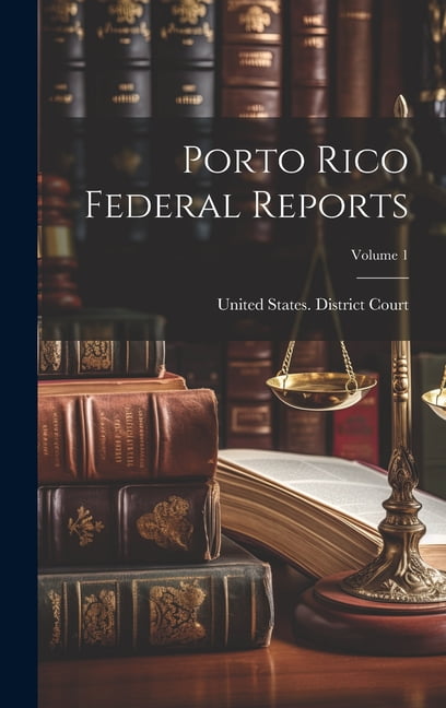 Porto Rico Federal Reports; Volume 1 (Hardcover) - Walmart.com