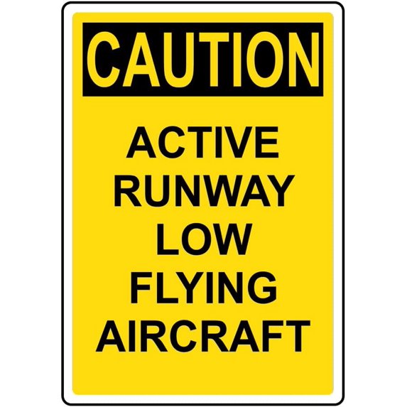 Portrait Active Runway Low Flying Aircraft Sign Safety Signs Style ...