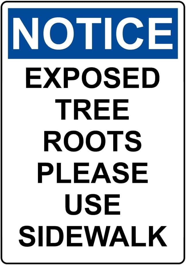 Portrait Exposed Tree Roots Please Use Sidewalk Sign Safety Signs Style ...