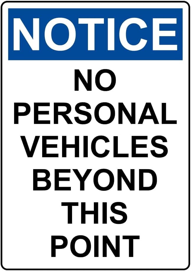 Portrait No Personal Vehicles Beyond This Point Sign Safety Signs Style ...