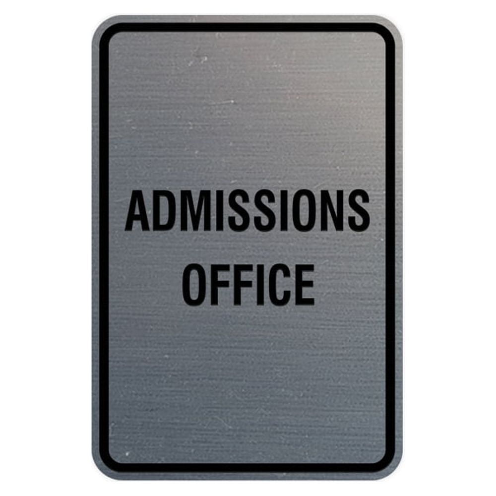 Portrait Round Admissions Office Sign (Brushed Silver) - Large 6" x 8 ...