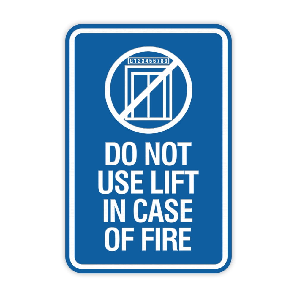 Portrait Round Do Not Use Lift In Case Of Fire Sign (Blue) - Small ...