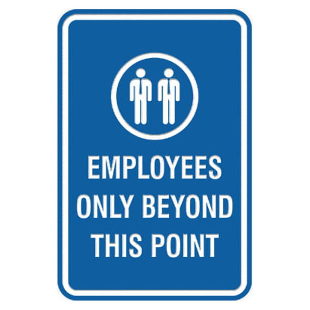 Portrait Round Employees Only Beyond This Point Sign (Blue) - Large 6 ...