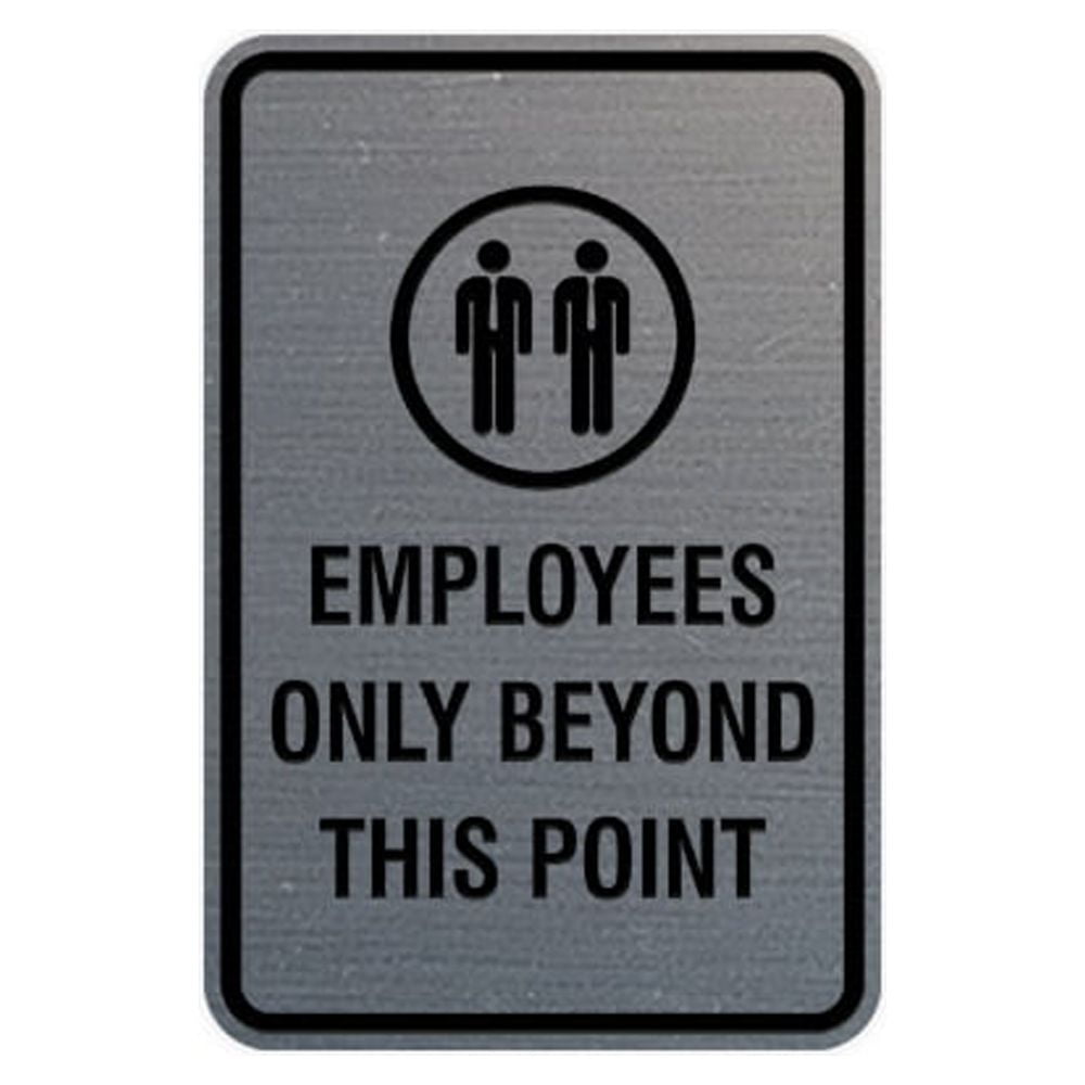 Portrait Round Employees Only Beyond This Point Sign (Brushed Silver ...