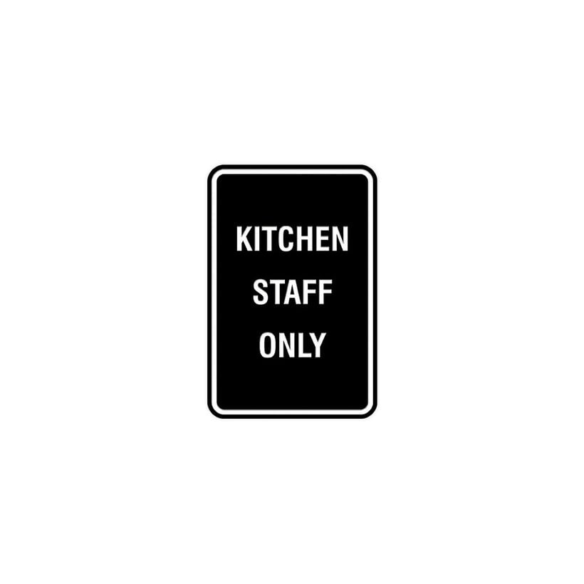 Portrait Round Kitchen Staff Only Sign SIZE: 12" x 16" - Walmart.com