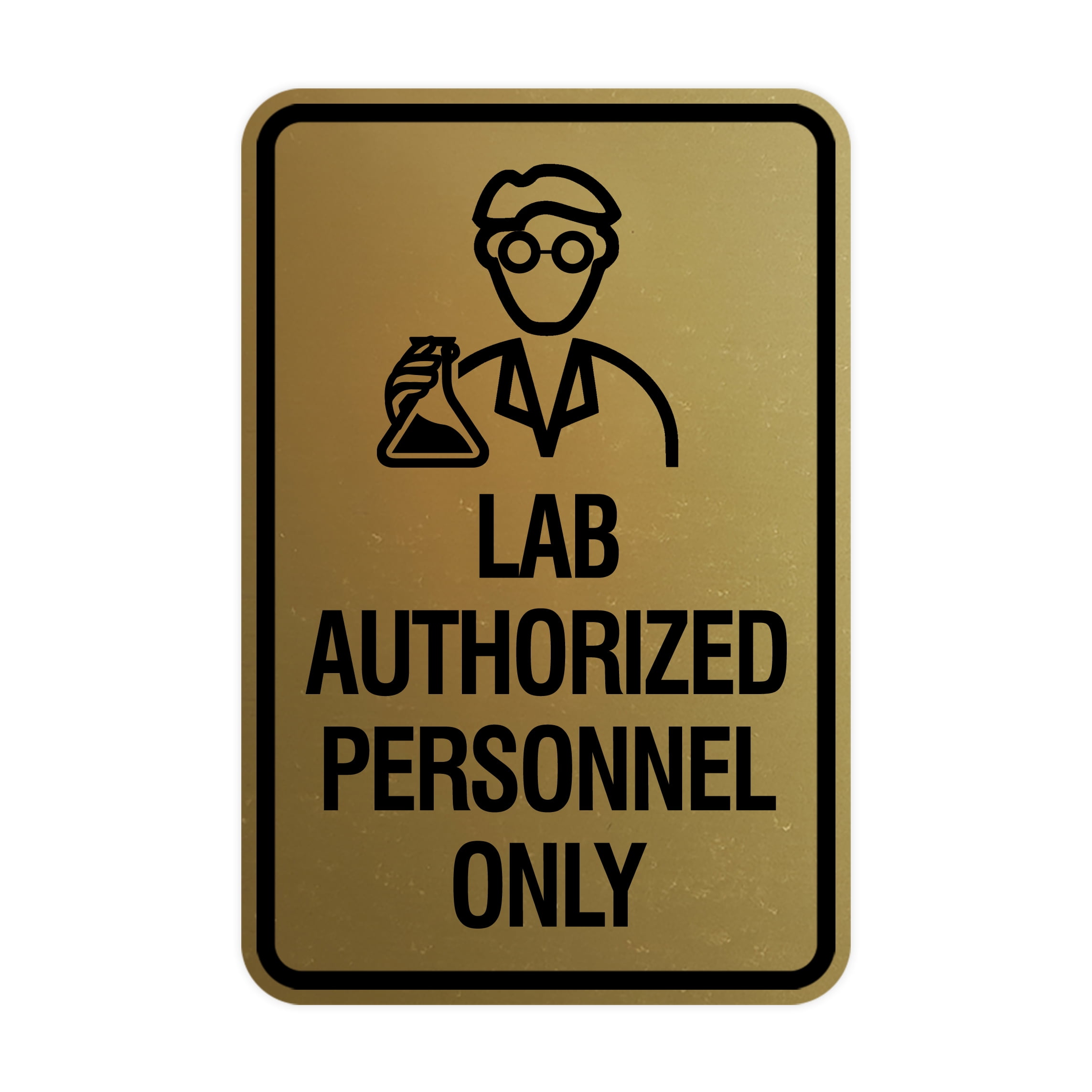 Portrait Round Lab Authorized Personnel Only Sign (Brushed Gold ...