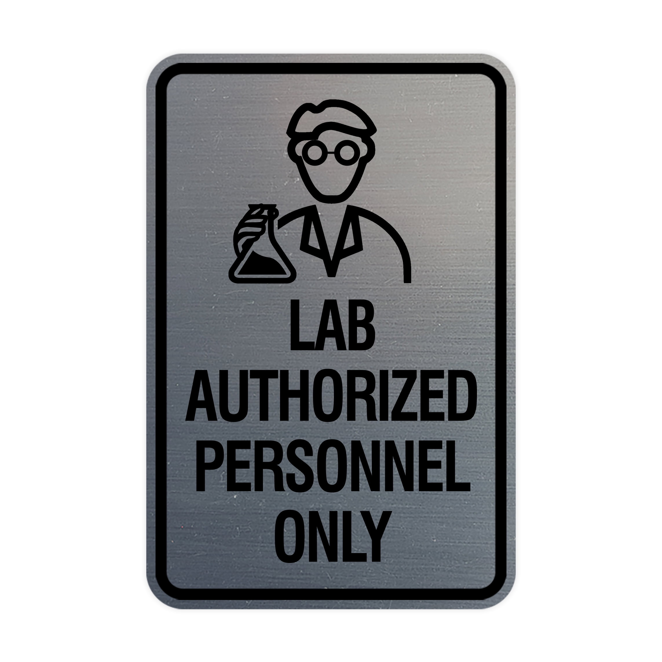 Portrait Round Lab Authorized Personnel Only Sign (Brushed Silver ...
