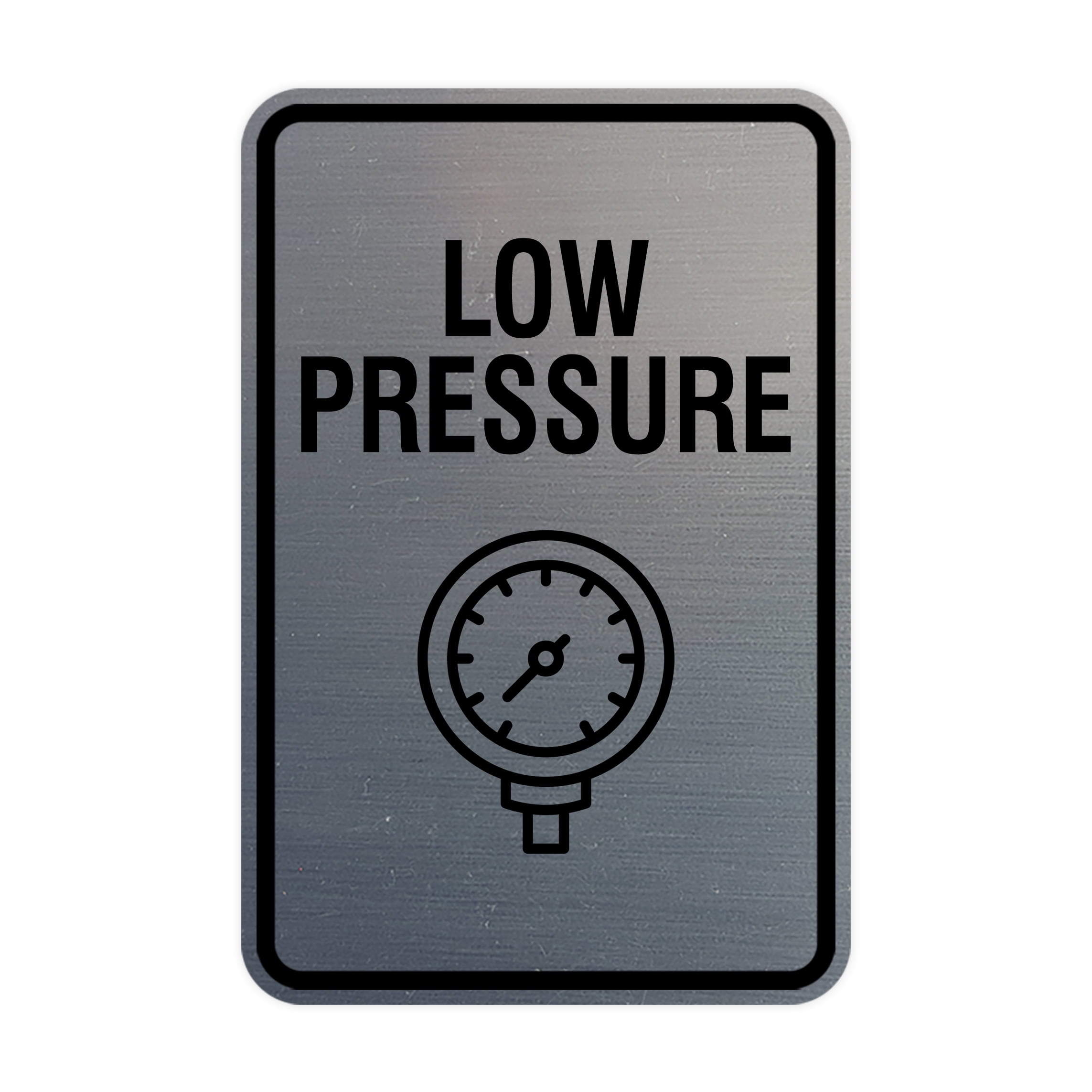 Portrait Round Low Pressure Sign (Brushed Silver) - Medium - Walmart.com