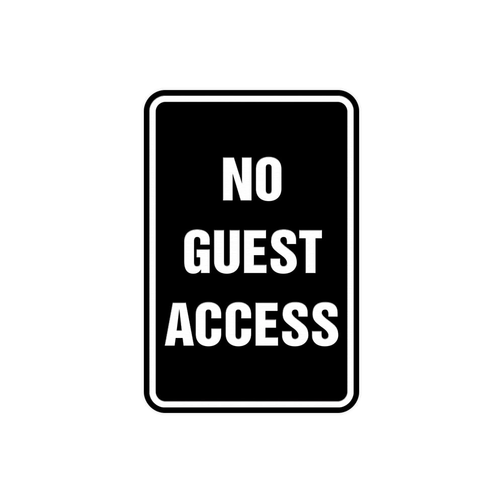 Portrait Round No Guest Access Sign (Black) - Large 6" x 8" - Walmart.com