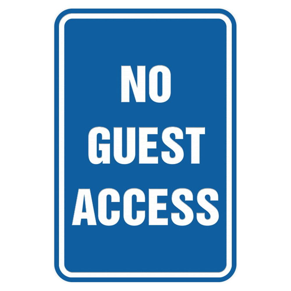Portrait Round No Guest Access Sign (Blue) - Small 4" x 6" - Walmart.com