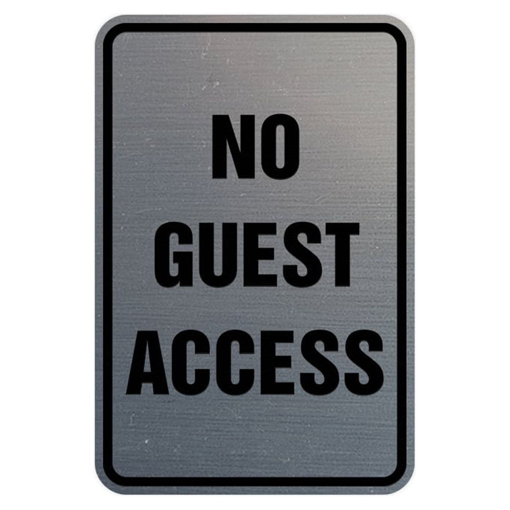 Portrait Round No Guest Access Sign (Brushed Silver) - Small 4" x 6 ...