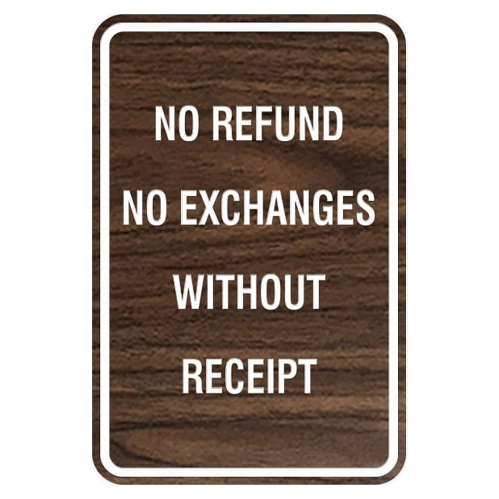 Portrait Round No Refund No Exchanges Without Receipt Sign (Walnut ...