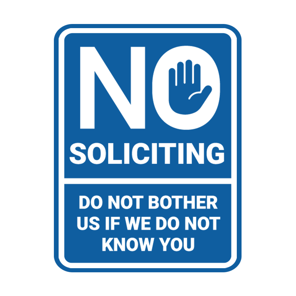 Portrait Round No Soliciting Do Not Bother Us If We Do Not Know You ...