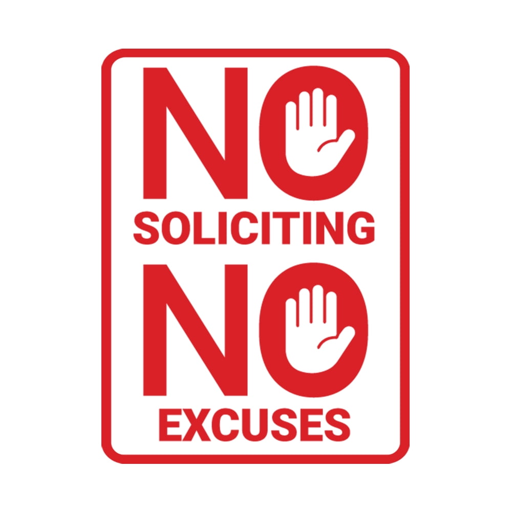 Portrait Round No Soliciting No Excuses Sign (White/Red) - Large ...