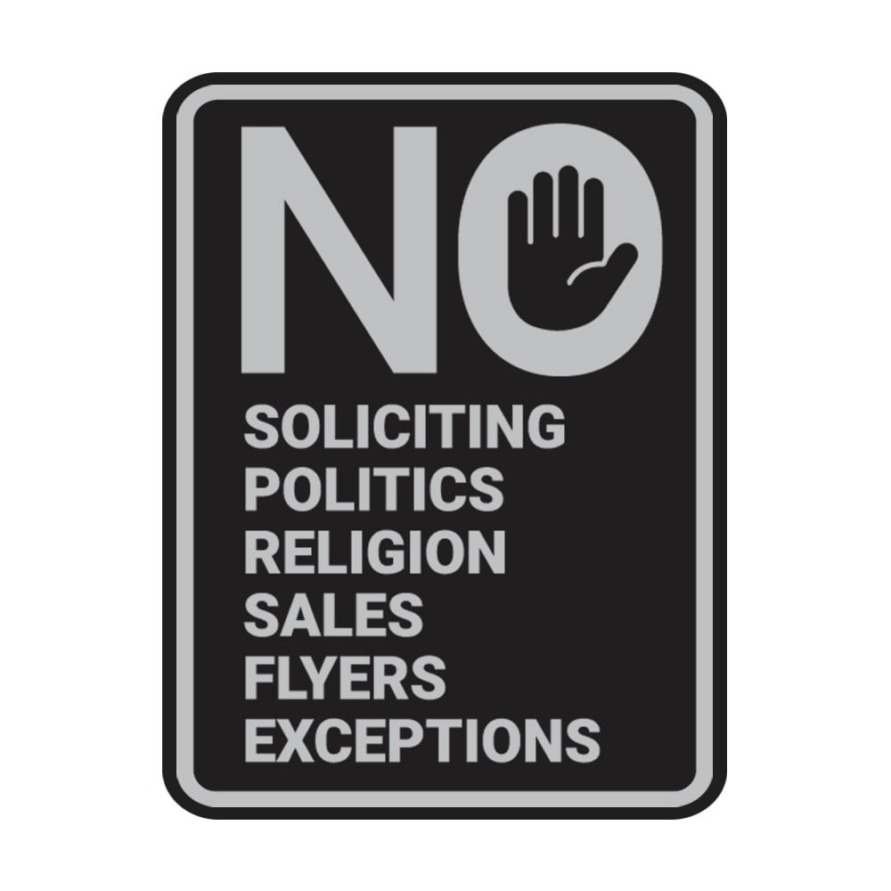 Portrait Round No Soliciting No Politics No Religion No Sales No Flyers ...