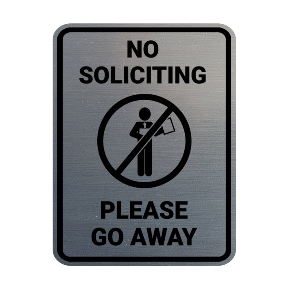 Portrait Round No Soliciting Please Go Away Sign (Brushed Silver ...
