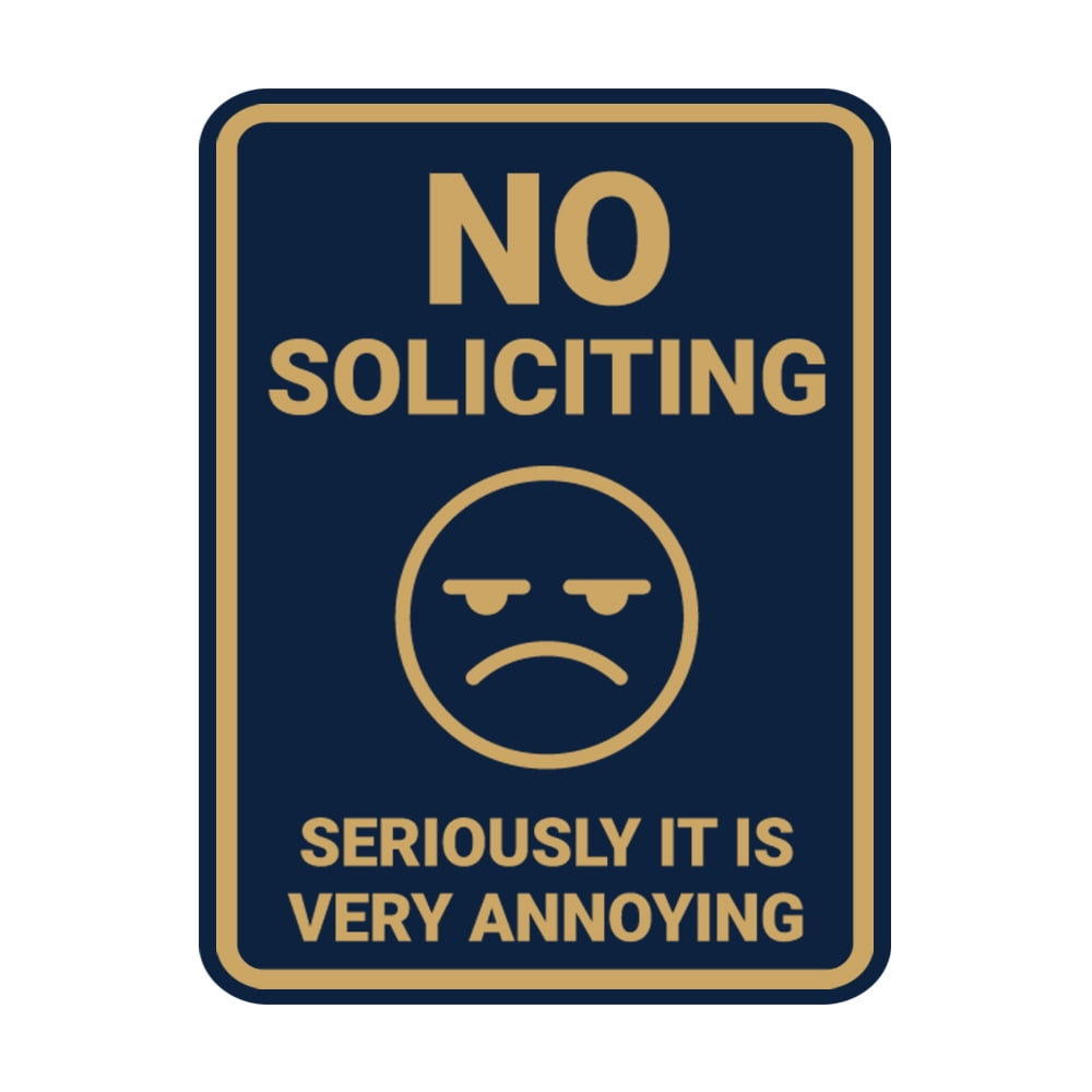 Portrait Round No Soliciting Seriously it is Very Annoying Sign (Navy ...