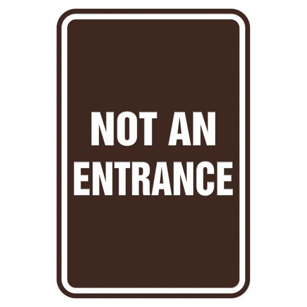 Portrait Round Not An Entrance Sign (Dark Brown) - Small 4" x 6 ...