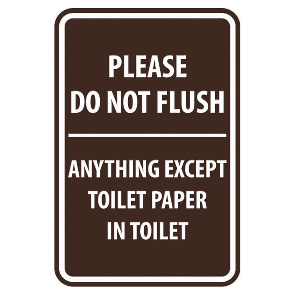 Portrait Round Please Do Not Flush Anything Except Toilet Paper Sign ...