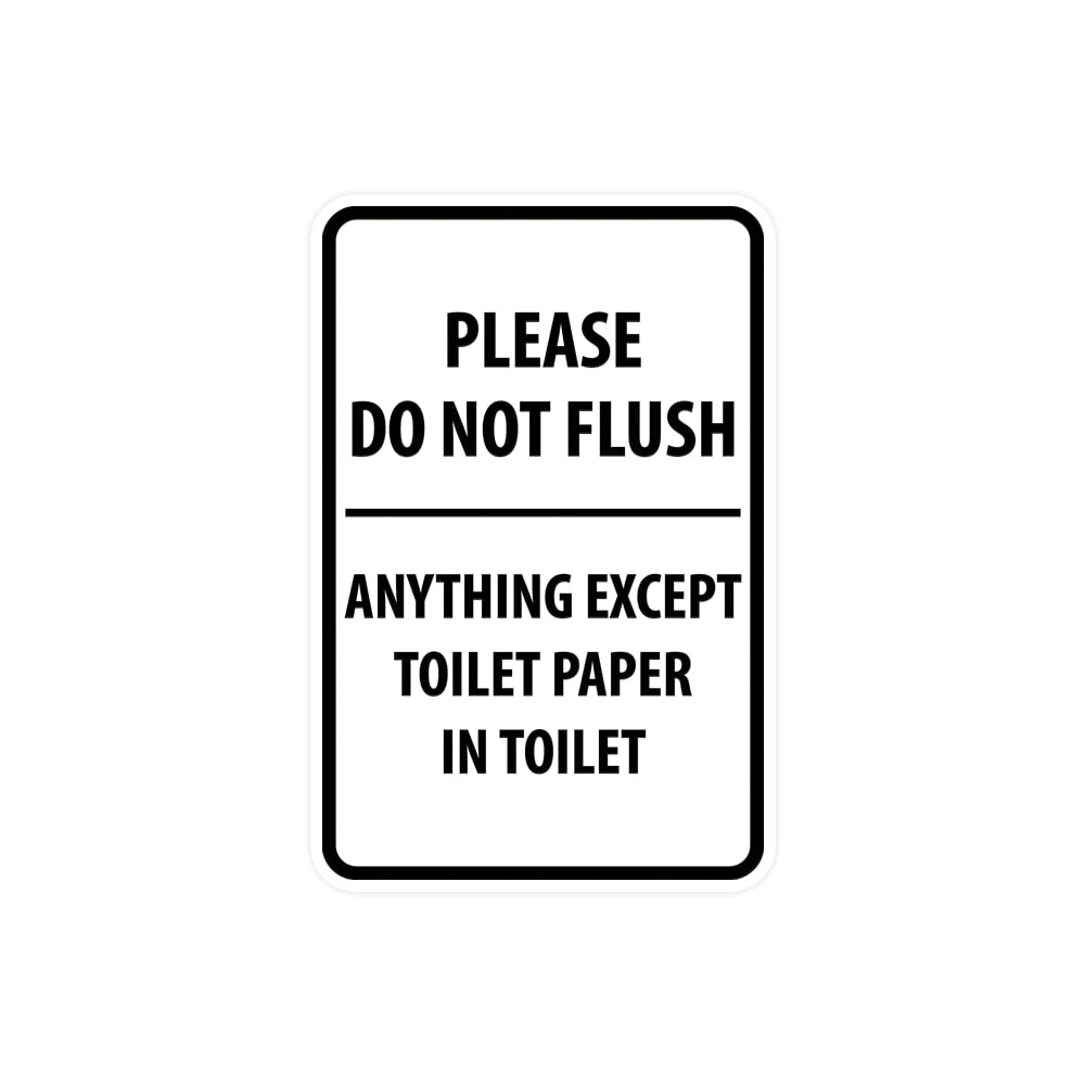 Portrait Round Please Do Not Flush Anything Except Toilet Paper Sign ...