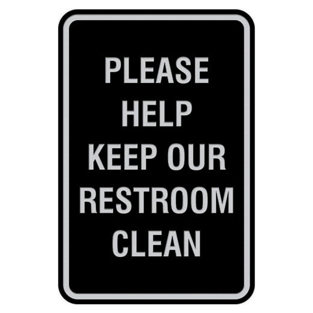 Portrait Round Please Help Keep Our Restroom Clean Sign (Black / Silver ...