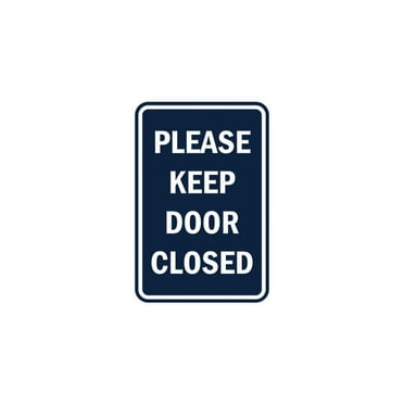 Classic Framed Please Keep Door Closed Sign (Blue) - Medium - Walmart.com