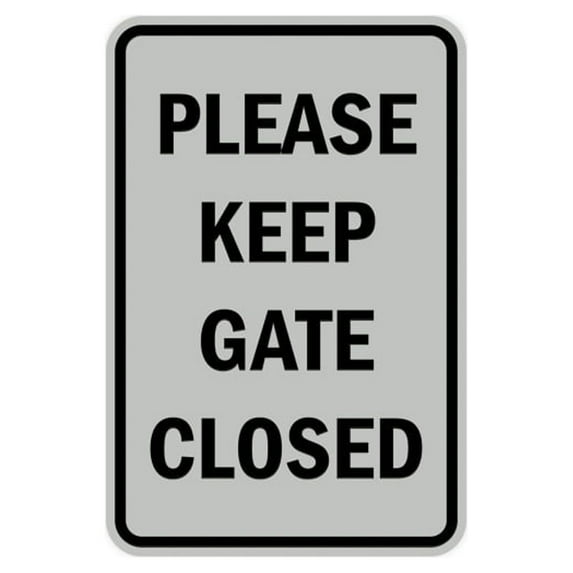Portrait Round Please Keep Gate Closed Sign (Lt Gray) - Small 4" x 6 ...
