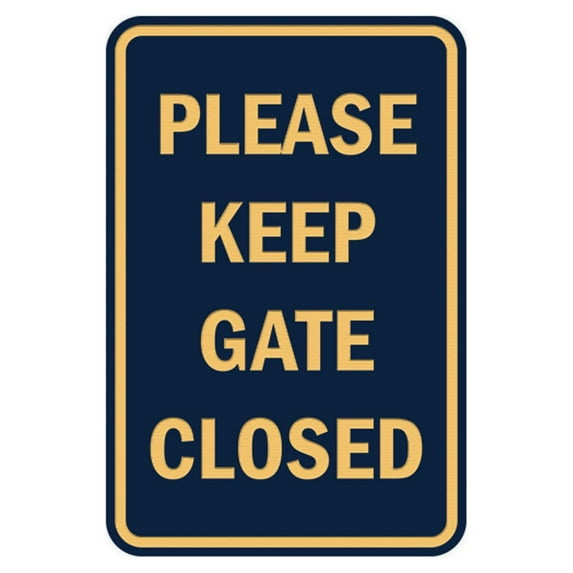 Portrait Round Please Keep Gate Closed Sign (Navy Blue/Gold) - Medium 5 ...