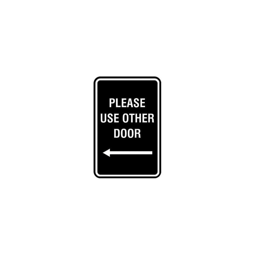 Portrait Round Please Use Other Door Left Arrow Sign SIZE: 12" x 16 ...