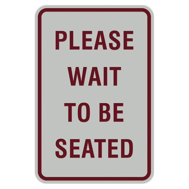 Portrait Round Please Wait To Be Seated Sign (Light Grey / Burgundy ...