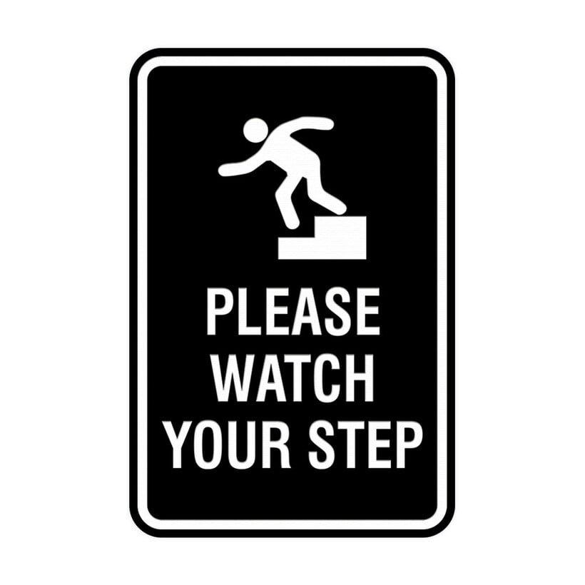 Portrait Round Please Watch Your Step Sign SIZE: 12" x 16" - Walmart.com