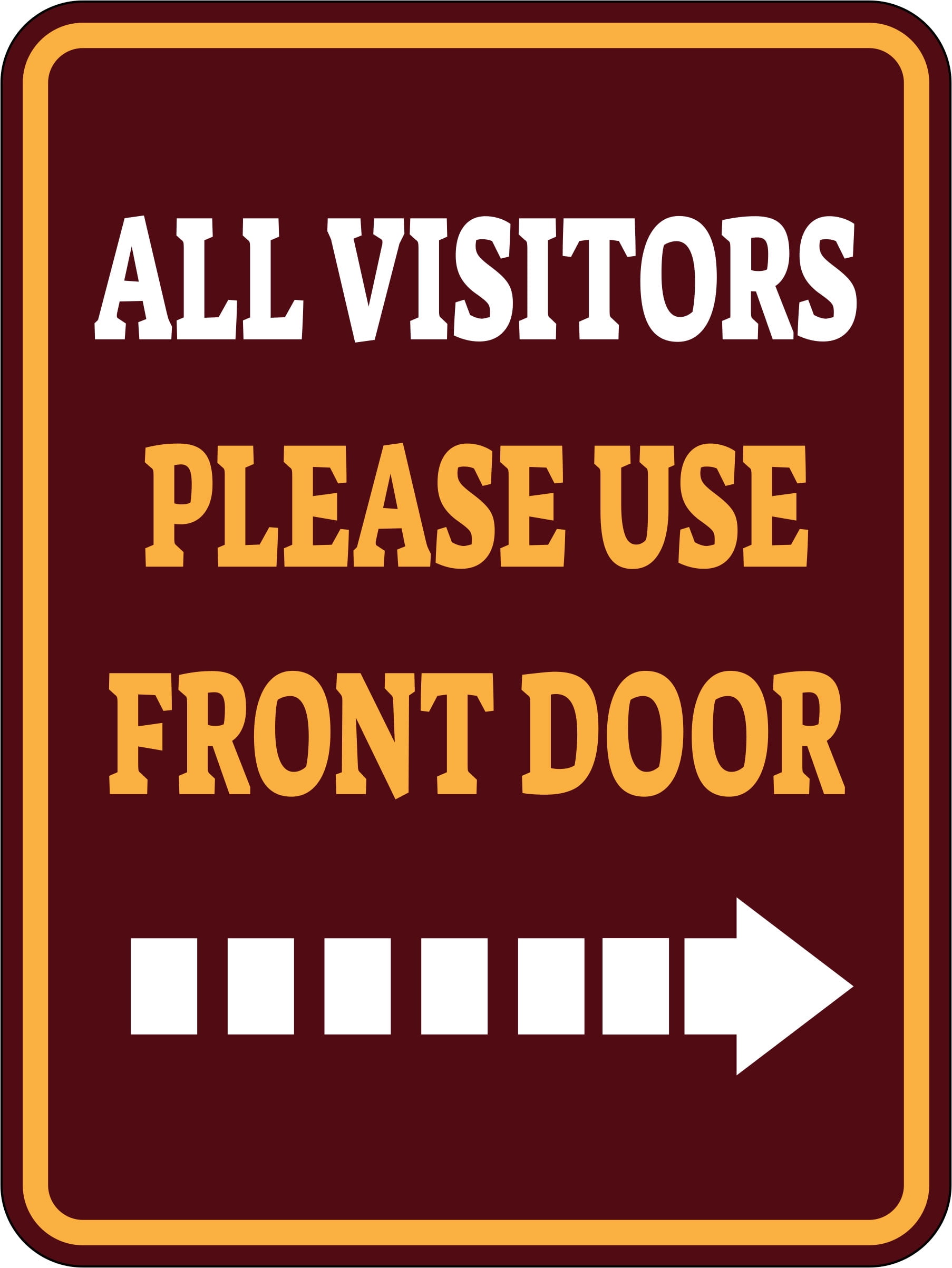 Portrait Round Plus All Visitors Please Use Front Door Wall or Door ...